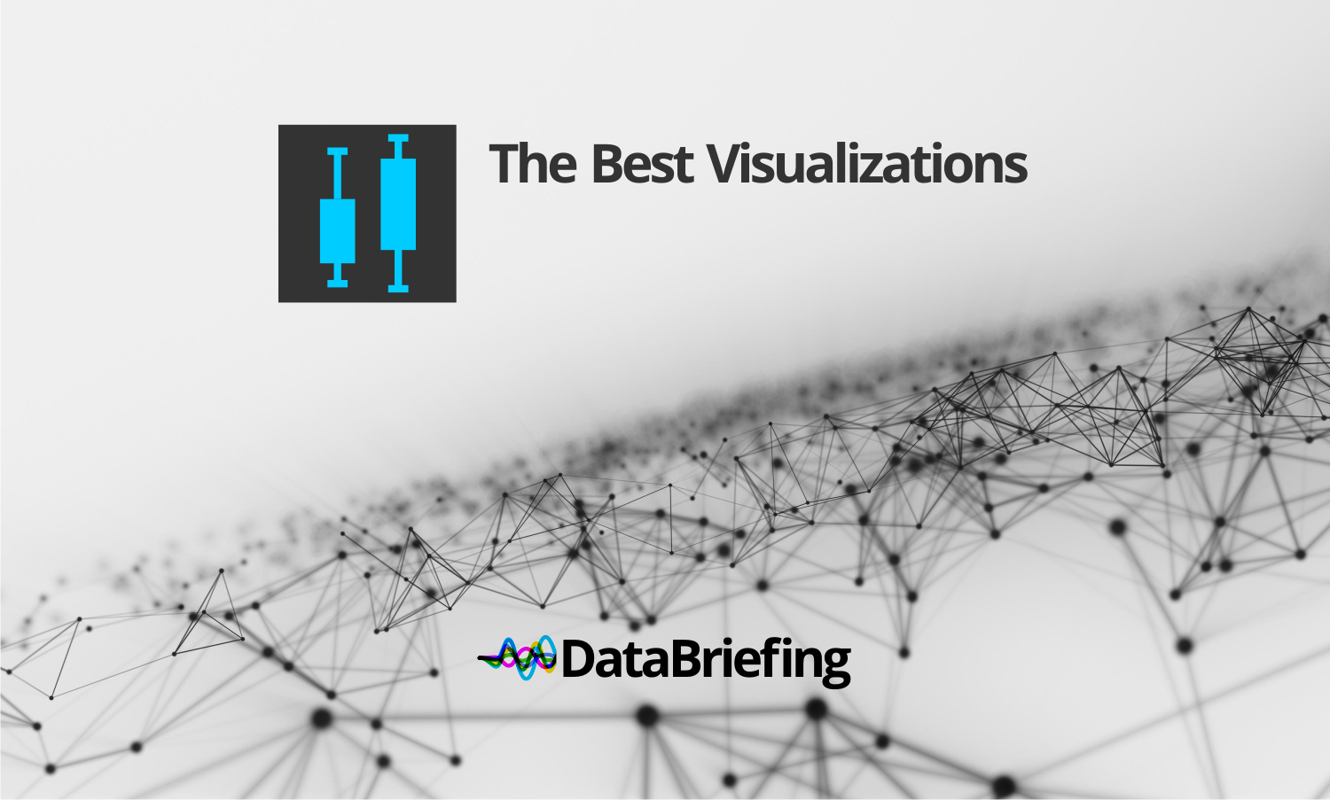 The Best Visualizations | DataBriefing